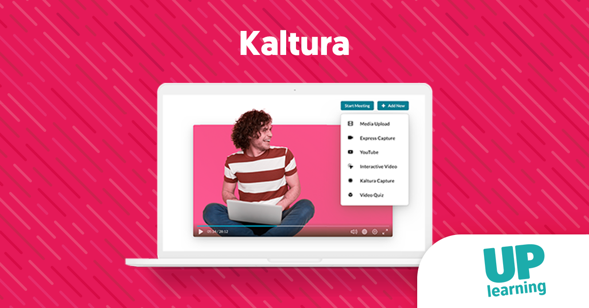 Kaltura Video & Webcasting Tool en Platform | UP learning